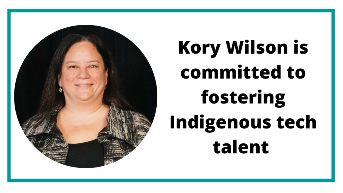 Kory Wilson s'engage à favoriser les talents technologiques autochtones ...